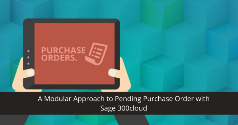 A Modular Approach to Pending Purchase Order with Sage 300cloud