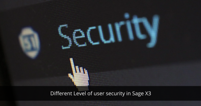 Different Level of user security in Sage X3 | Sage Software