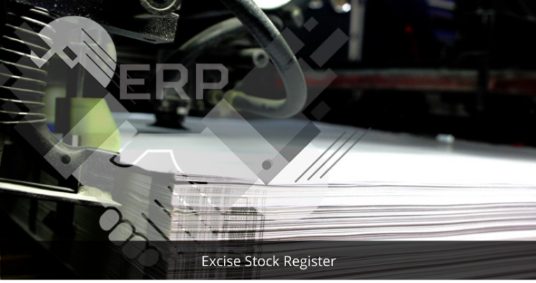 Excise Stock Register | Best ERP & CRM Company